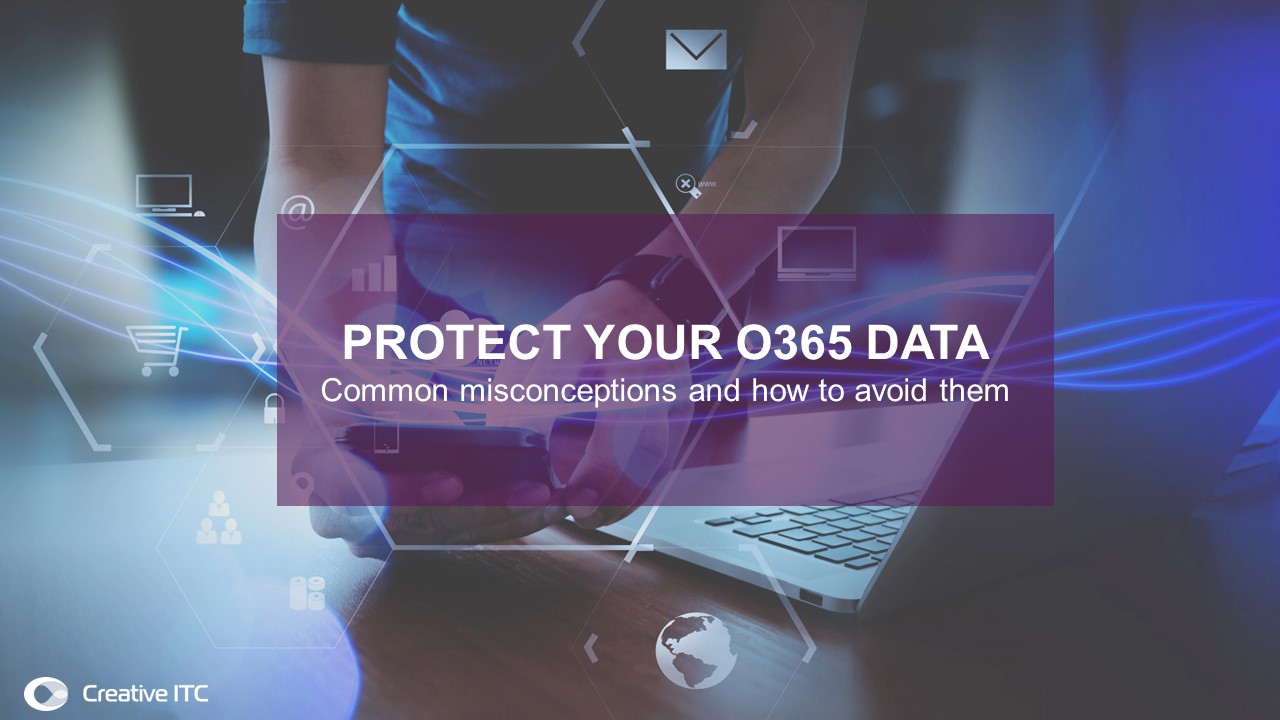 BACK-UP O365 DATA | Creative ITC